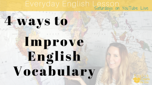 4 Ways to Improve English Vocabulary - English Outside The Box