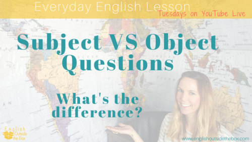 Object VS Subject Questions in English - English Outside The Box