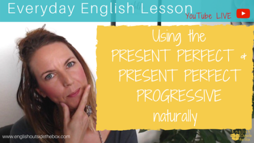 How to Use the Present Perfect and Present Perfect Progressive ...
